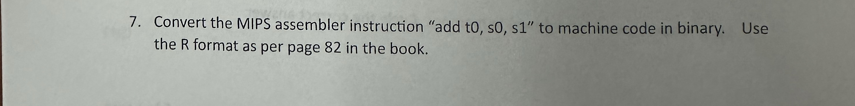 Solved Convert the MIPS assembler instruction "add t0, | Chegg.com