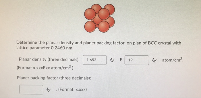 Solved Determine the planar density and planer packing | Chegg.com