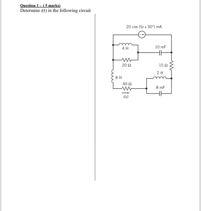 Solved Question 1Determine i(t) ﻿in the following circuit | Chegg.com