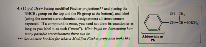 Solved OH CH3 4.(15 pts) Draw (using modified Fischer | Chegg.com