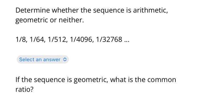 Solved Determine whether the sequence is arithmetic, | Chegg.com