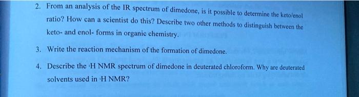 Solved 2. From an analysis of the IR spectrum of dimedone, | Chegg.com