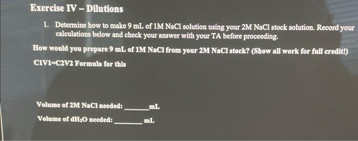Solved Exercise IV - Dilutions 1. Determine how to make 9 mL | Chegg.com
