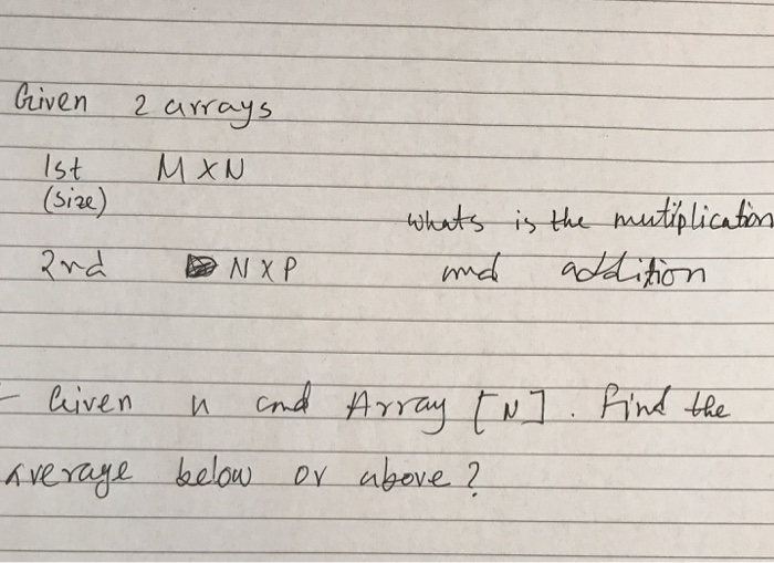 Solved Given 2 arrays MXN Ist (size) whats is the | Chegg.com