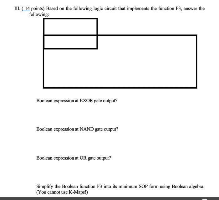 Solved III. ( 14 points) Based on the following logic | Chegg.com