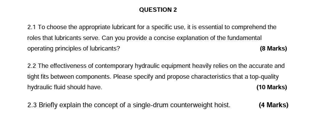 Solved 2.1 To choose the appropriate lubricant for a | Chegg.com