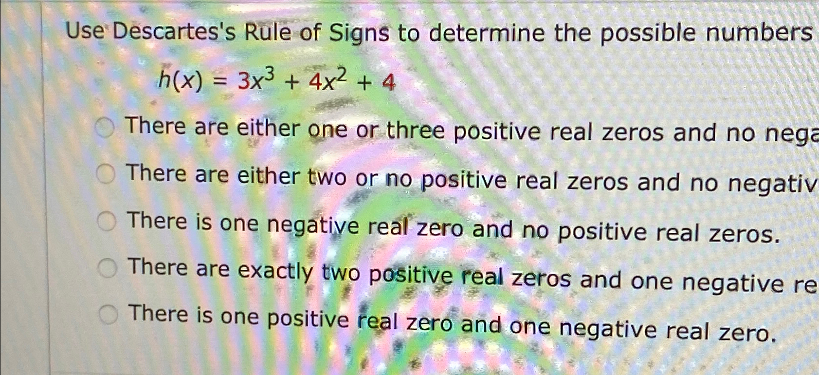 Solved Use Descartes's Rule of Signs to determine the | Chegg.com