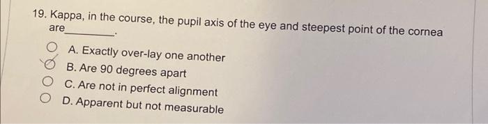 Solved 19. Kappa, in the course, the pupil axis of the eye | Chegg.com