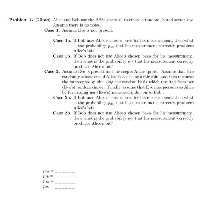 Solved 0pts) Alice and Bob use the BB84 protocol to create a | Chegg.com