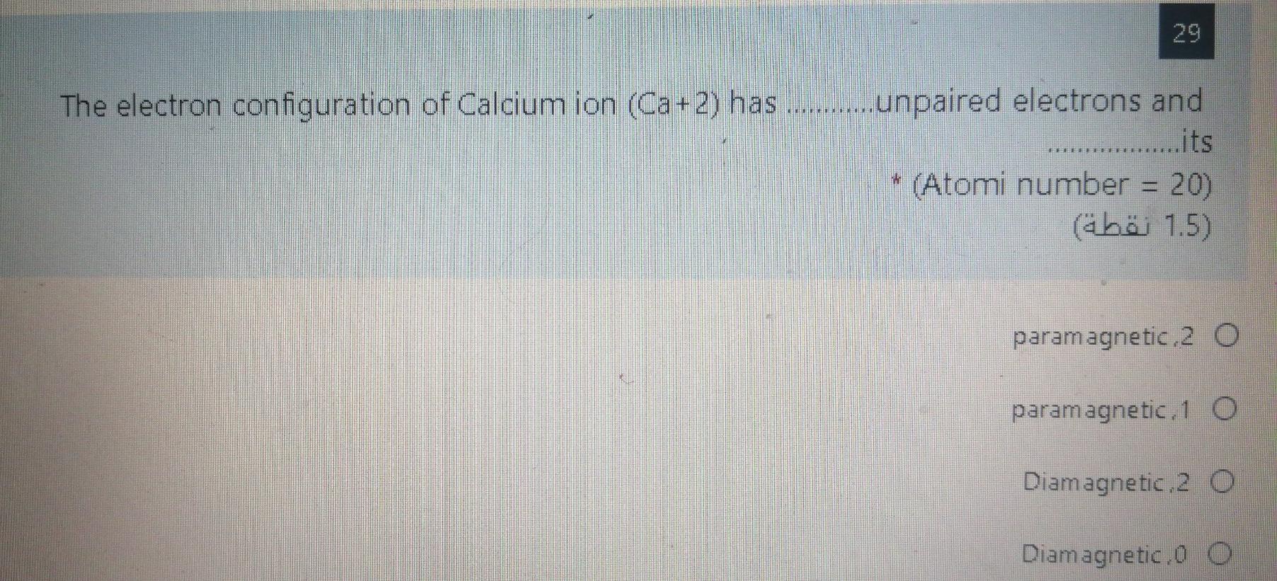 Solved The electron configuration of Calcium ion (Ca+2) has | Chegg.com