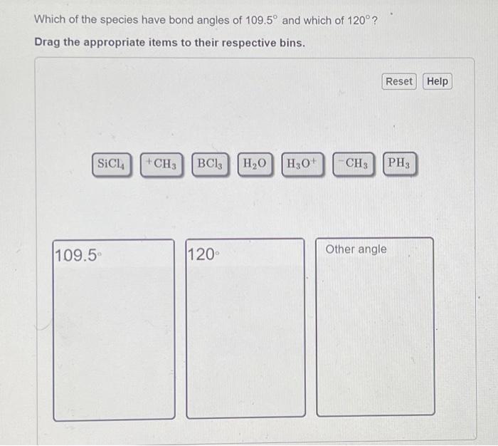 Solved Which of the species have bond angles of 109.5∘ and | Chegg.com