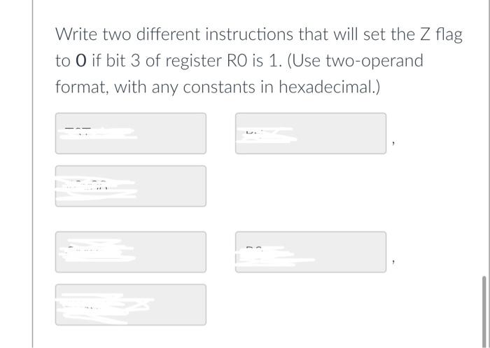 Solved Write two different instructions that will set the Z | Chegg.com