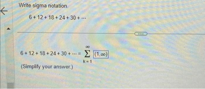 Solved Write sigma notation. 6+12+18+24+30+⋯ | Chegg.com