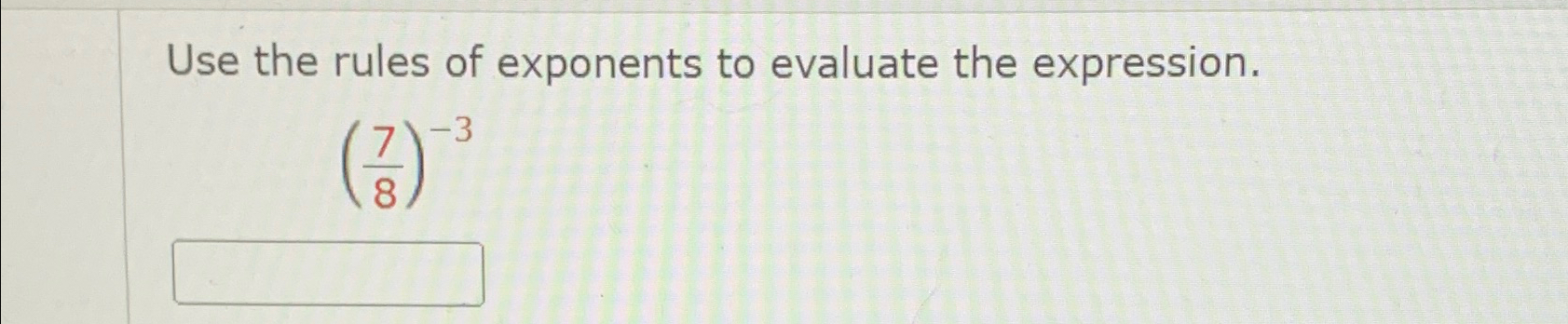 Solved Use the rules of exponents to evaluate the | Chegg.com