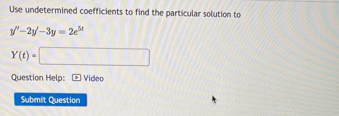 Solved Use undetermined coefficients to find the particular | Chegg.com
