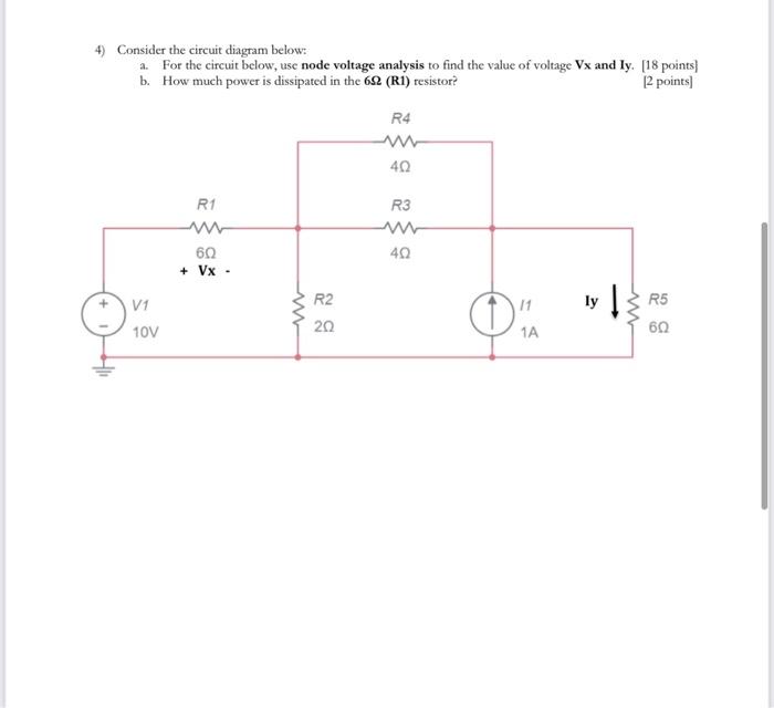Solved 4) Consider the circuit diagram below: a. For the | Chegg.com