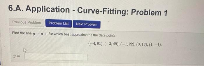 Solved 6 A Application Curve Fitting Problem 1 Previous