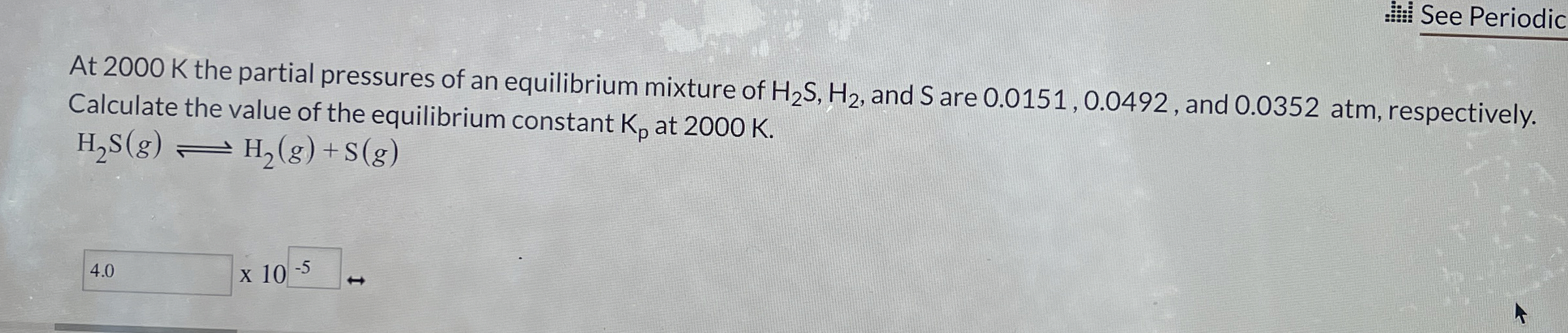 Solved SeePeriodic?At 2000 ﻿K the partial pressures of an | Chegg.com