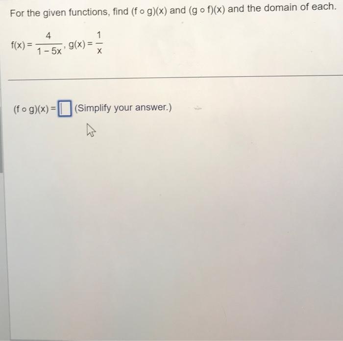 Solved For the given functions, find (f∘g)(x) and (g∘f)(x) | Chegg.com