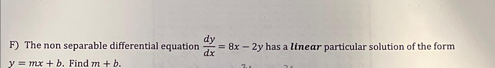 Solved F) ﻿The non separable differential equation | Chegg.com