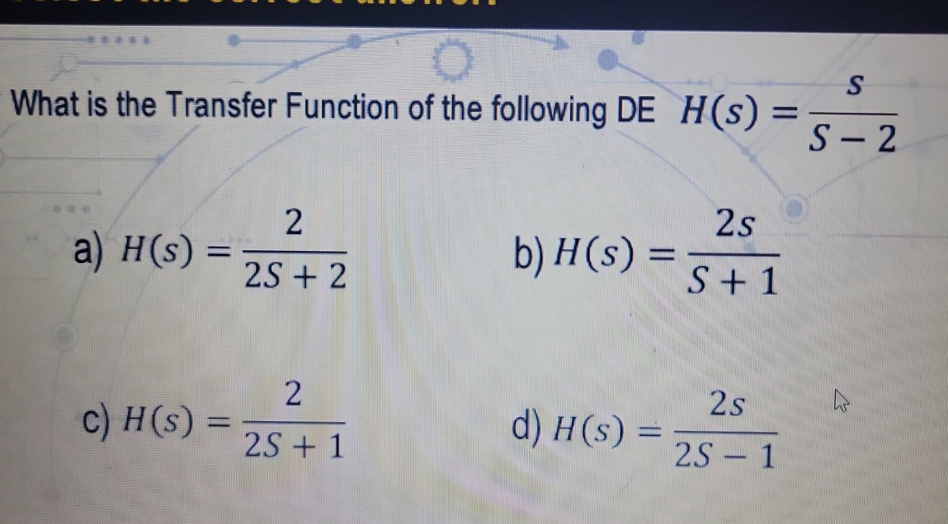 What is the Transfer Function of the following DE | Chegg.com