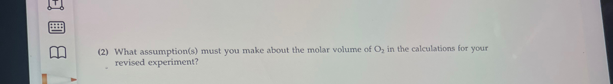 Solved (2) ﻿What assumption(s) ﻿must you make about the | Chegg.com