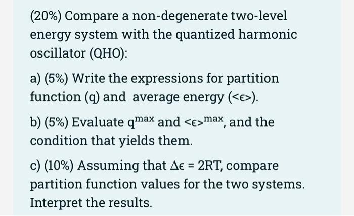 Solved (20%) Compare a non-degenerate two-level energy | Chegg.com