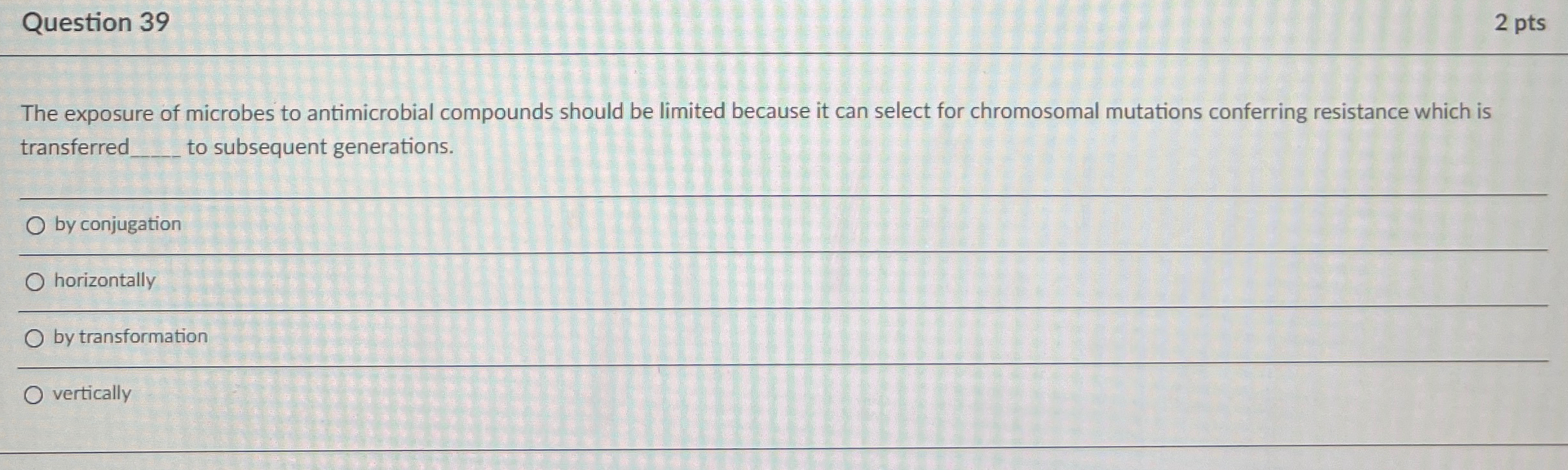Solved Question 392 ﻿ptsThe exposure of microbes to | Chegg.com