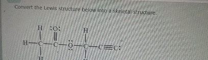 Solved Convert the Lewis structure below into a skeletal | Chegg.com
