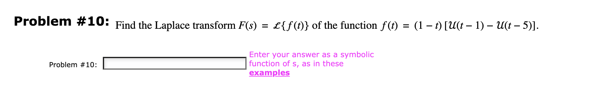 Solved Problem #10: Find the Laplace transform F(s)=L{f(t)} | Chegg.com