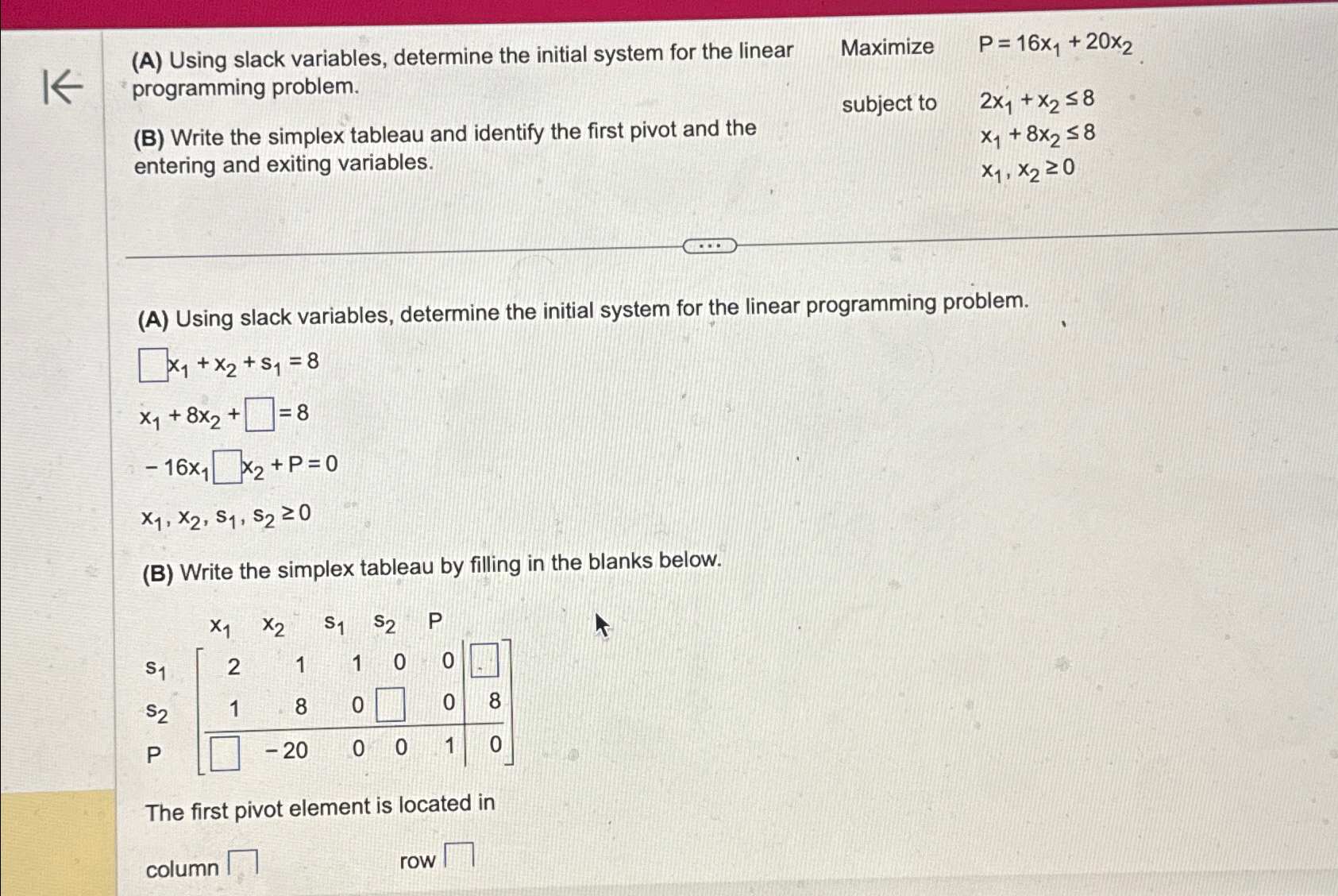 Solved (A) ﻿Using slack variables, determine the initial | Chegg.com