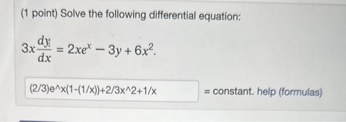 Solved (1 point) Solve the following differential equation: | Chegg.com