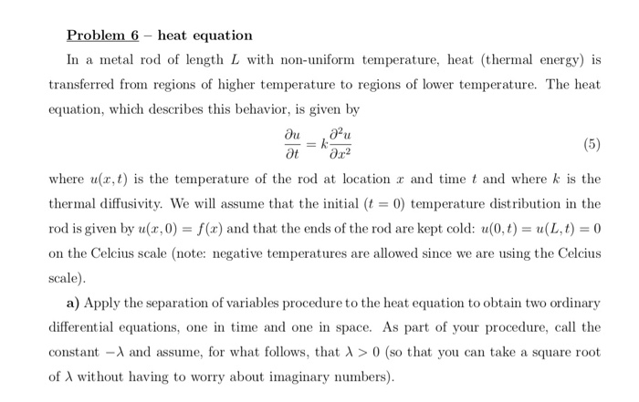 Solved Problem 6 - heat equation In a metal rod of length L | Chegg.com