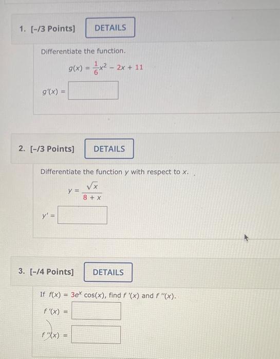 Solved Differentiate the function. g(x)=61x2−2x+11 g′(x)= 2. | Chegg.com