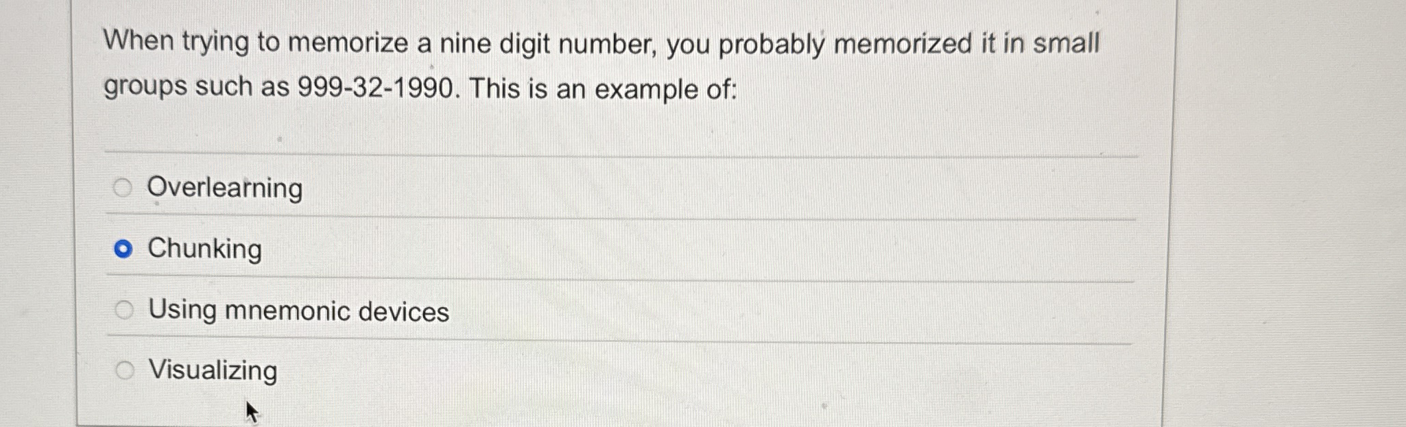 Solved When trying to memorize a nine digit number, you | Chegg.com