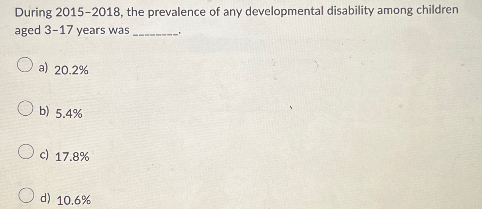 Solved During 2015-2018, ﻿the prevalence of any | Chegg.com