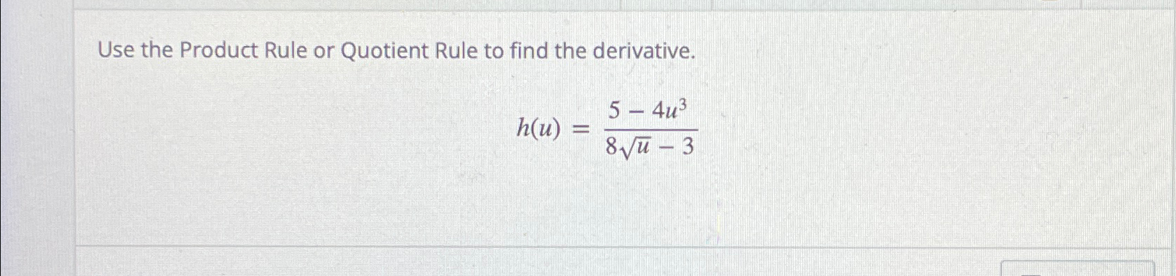 Solved Use the Product Rule or Quotient Rule to find the | Chegg.com