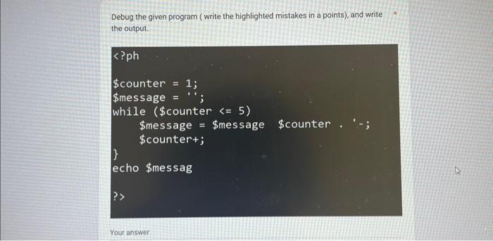 Solved Debug the given program (write the highlighted | Chegg.com
