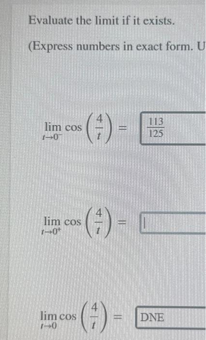Evaluate the limit if it exists. (Express numbers in | Chegg.com