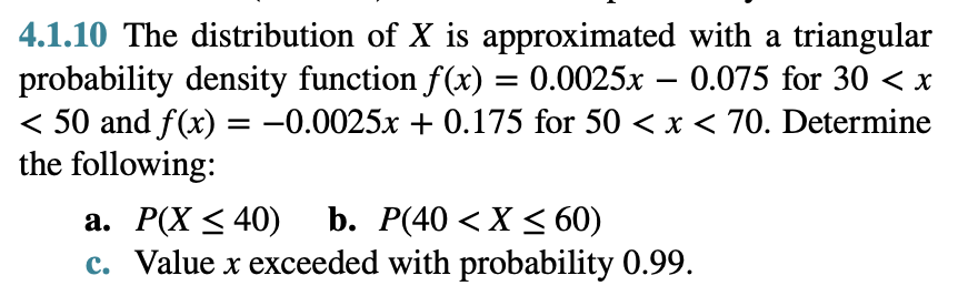 Solved 4.1.10 ﻿The distribution of x ﻿is approximated with a | Chegg.com