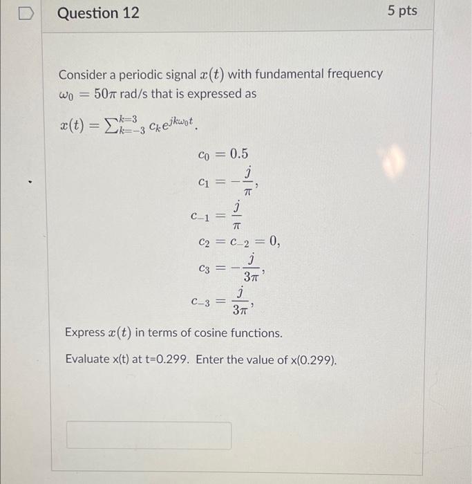 Solved Consider a periodic signal x(t) with fundamental | Chegg.com