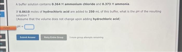 Solved A buffer solution contains 0.364M ammonium chloride | Chegg.com