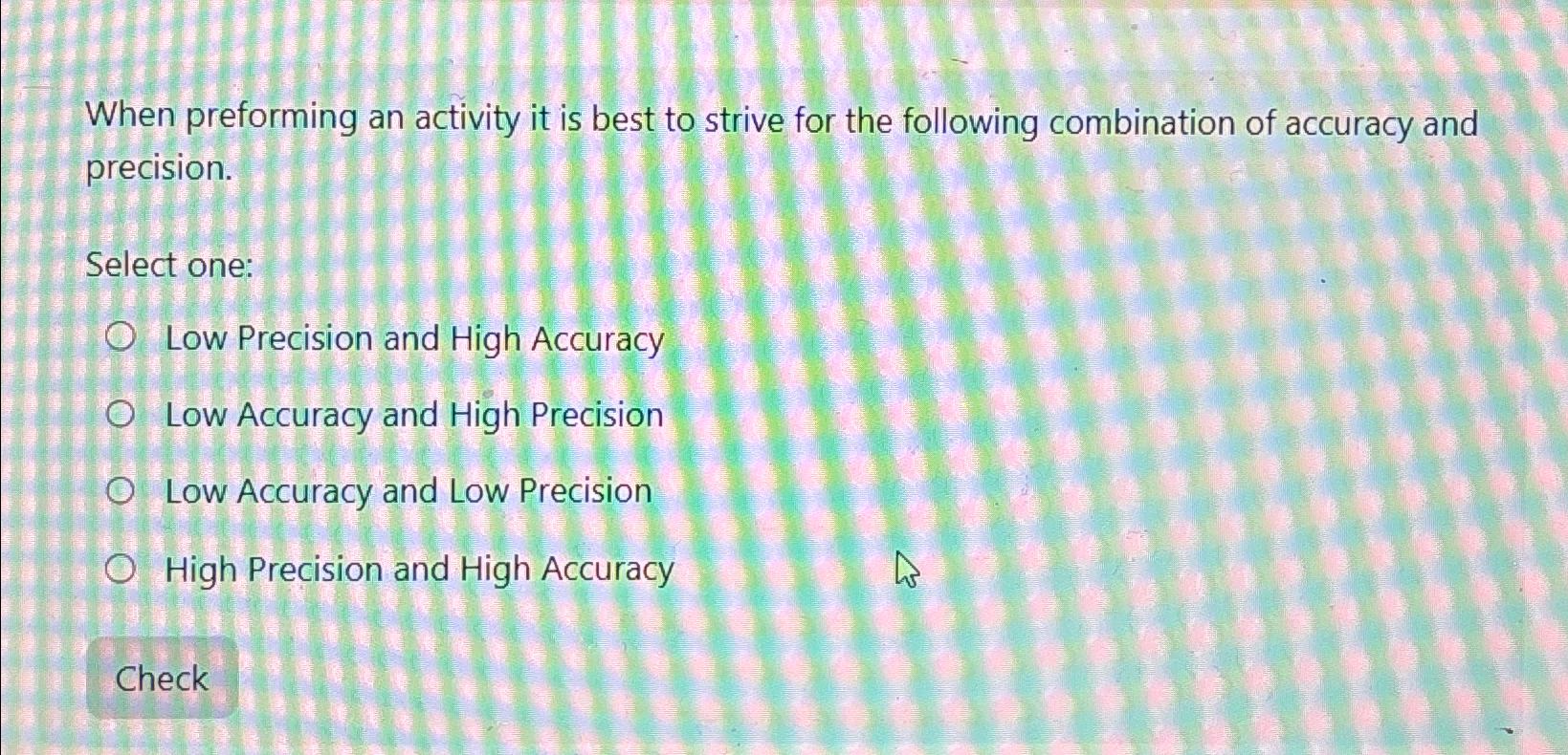 Solved When preforming an activity it is best to strive for | Chegg.com