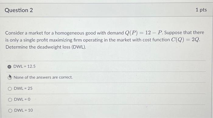 Solved Consider a market for a homogeneous good with demand | Chegg.com