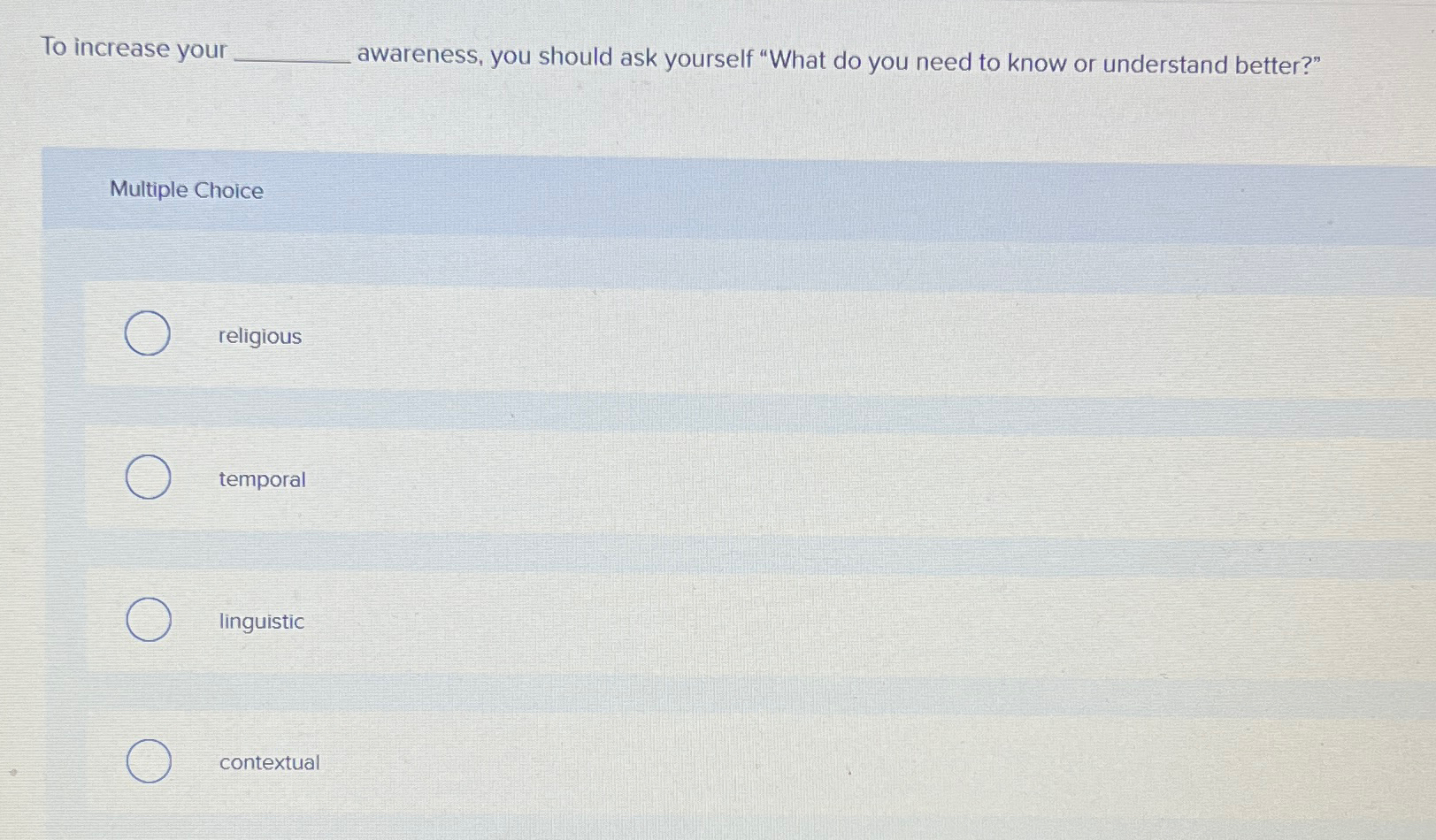 Solved To increase your awareness, you should ask yourself | Chegg.com