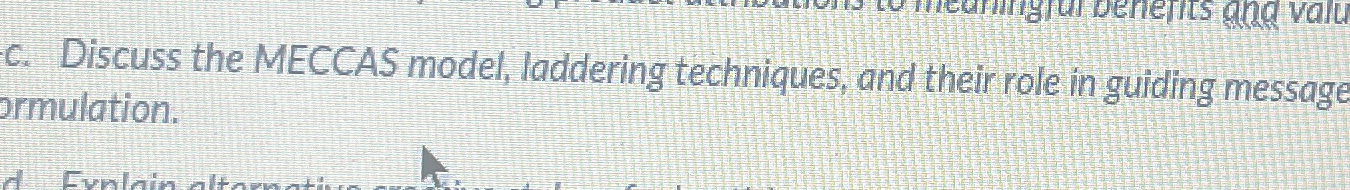 Solved c. ﻿Discuss the MECCAS model, laddering techniques, | Chegg.com