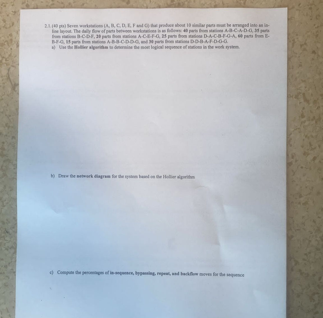 Solved 2.1. (40 ﻿pts) ﻿Seven workstations (A, ﻿B, ﻿C, ﻿D, | Chegg.com