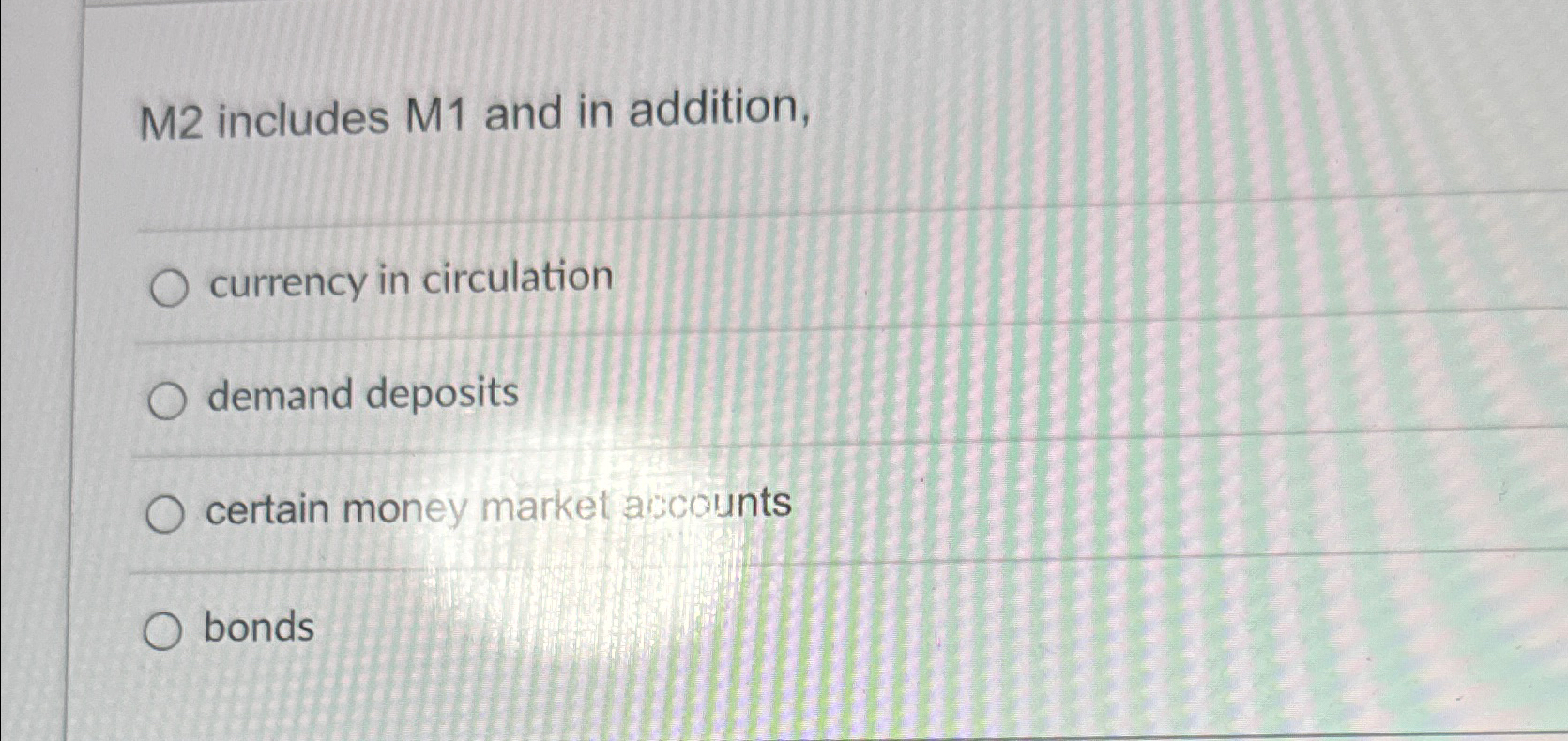 Solved M2 ﻿includes M1 ﻿and in addition,currency in | Chegg.com