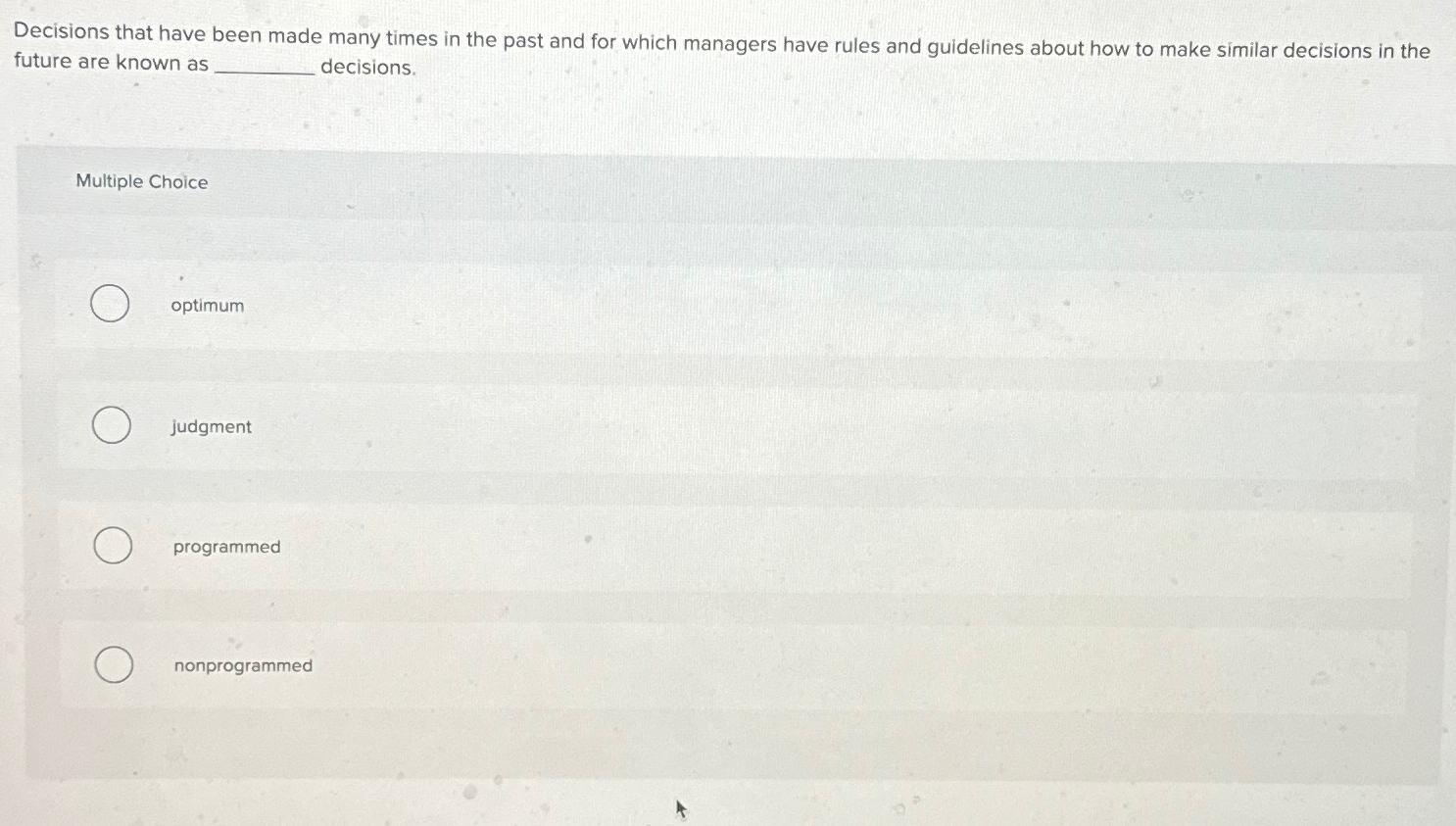 Solved Decisions that have been made many times in the past | Chegg.com