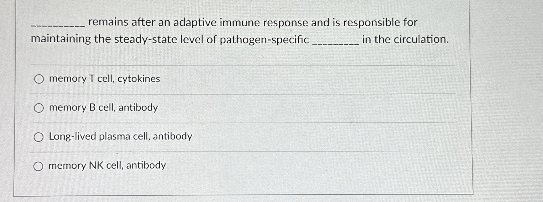 Solved remains after an adaptive immune response and is | Chegg.com
